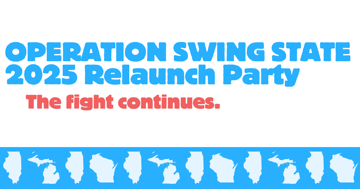 Operation Swing State Relaunch Party · Operation Swing State