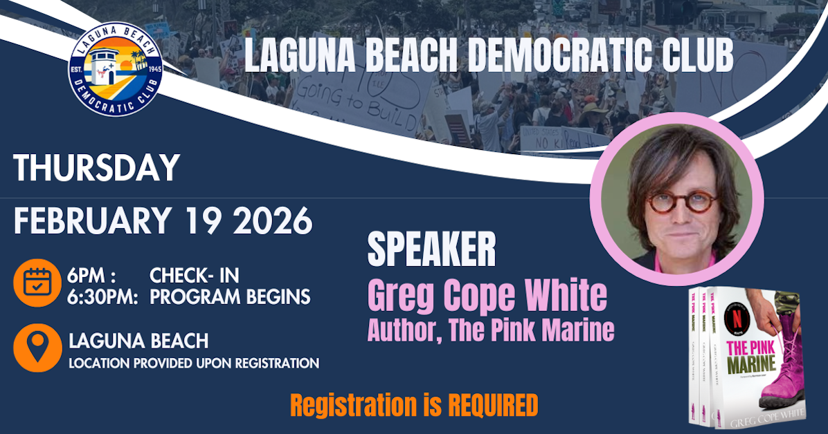 Laguna Beach Dem Club: Greg Cope White, The Pink Marine · Canyon Dems