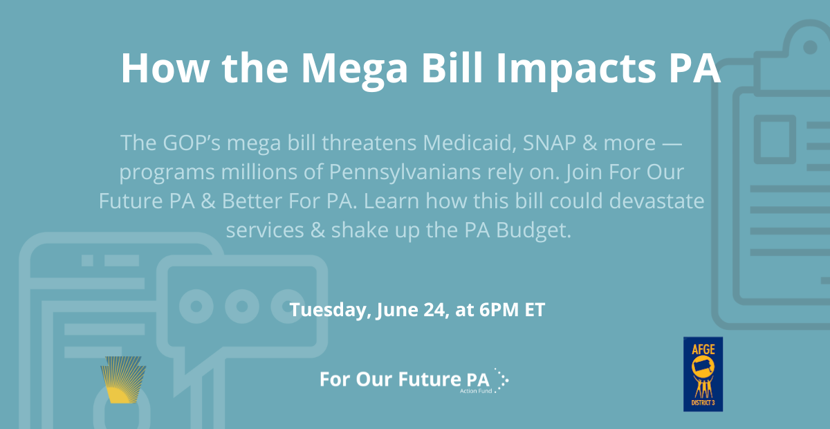 How the GOP's Mega Bill Impacts PA! · Mobilize