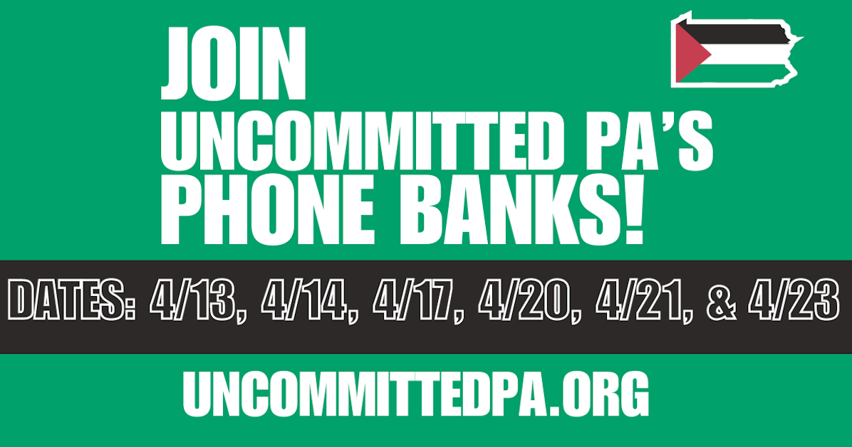 Uncommitted PA Get Out The Vote Phonebank · Mobilize