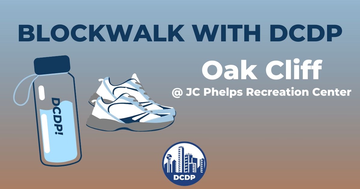 Oak Cliff GOTV Blockwalk (JC Phelps Recreation Center) · Mobilize