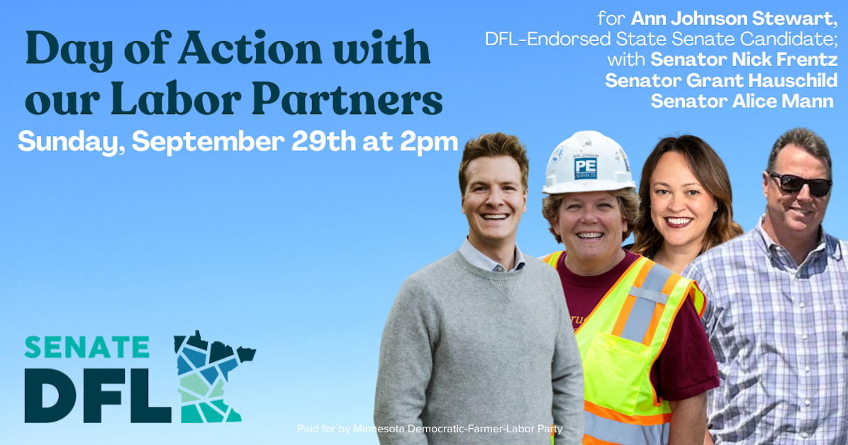 Day of Action with Labor Partners, Ann Johnson Stewart, Nick Frentz and ...