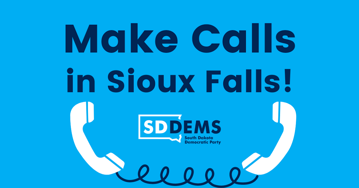 Make Calls at the SD Dems Office! · Mobilize