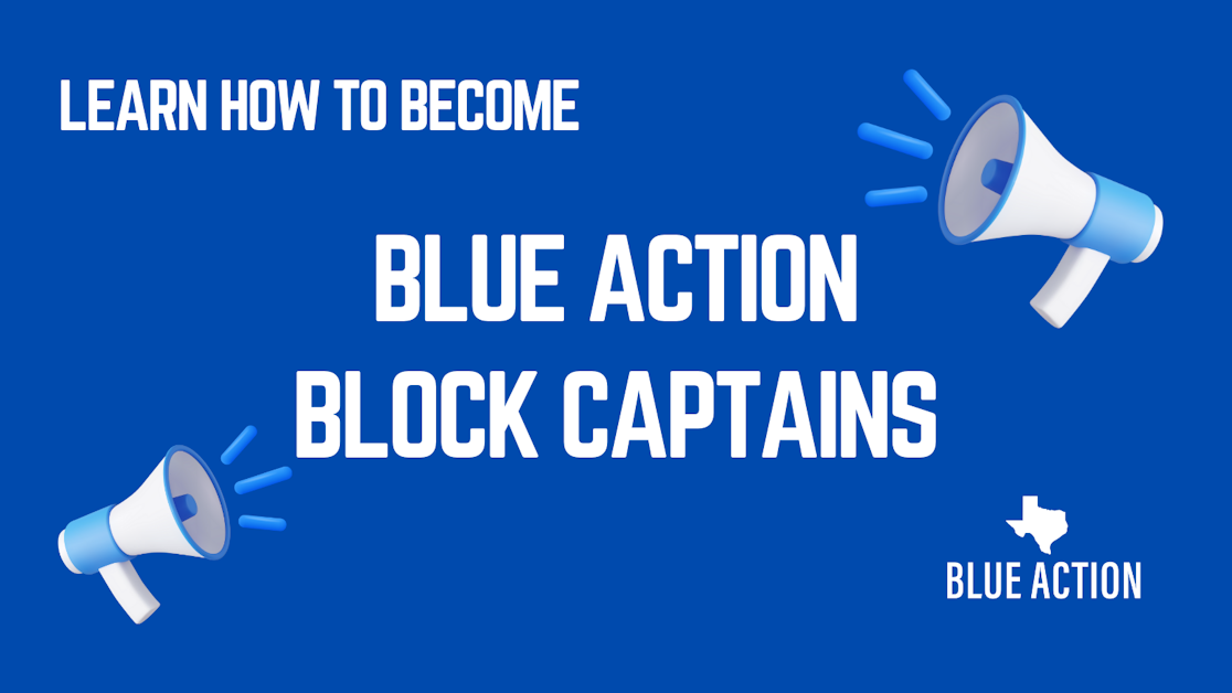 Texas Blue Action Block Captain Program Information · Blue Action