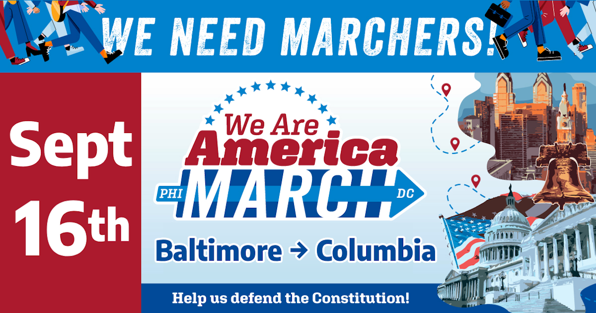 We Are America March • 9/16 • Baltimore to Columbia • Day Marcher ...
