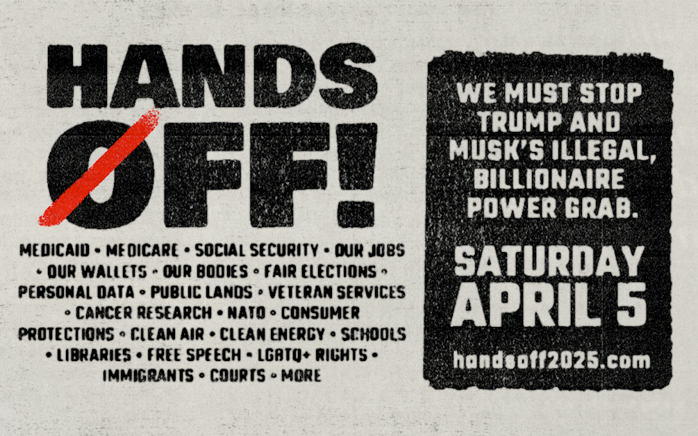 Hands Off! National Day of Action Rally and March · Mobilize