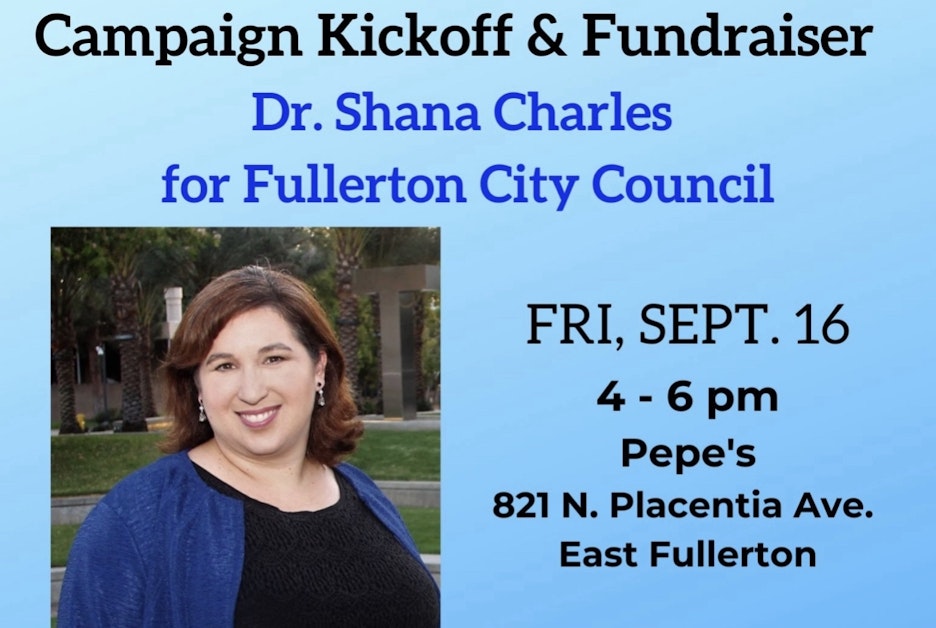Campaign Kickoff and Fundraiser for Dr. Shana Charles for Fullerton ...