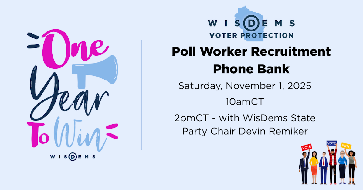 One Year to Win Poll Worker Recruitment Phonebank - 2pmCT with DPW ...