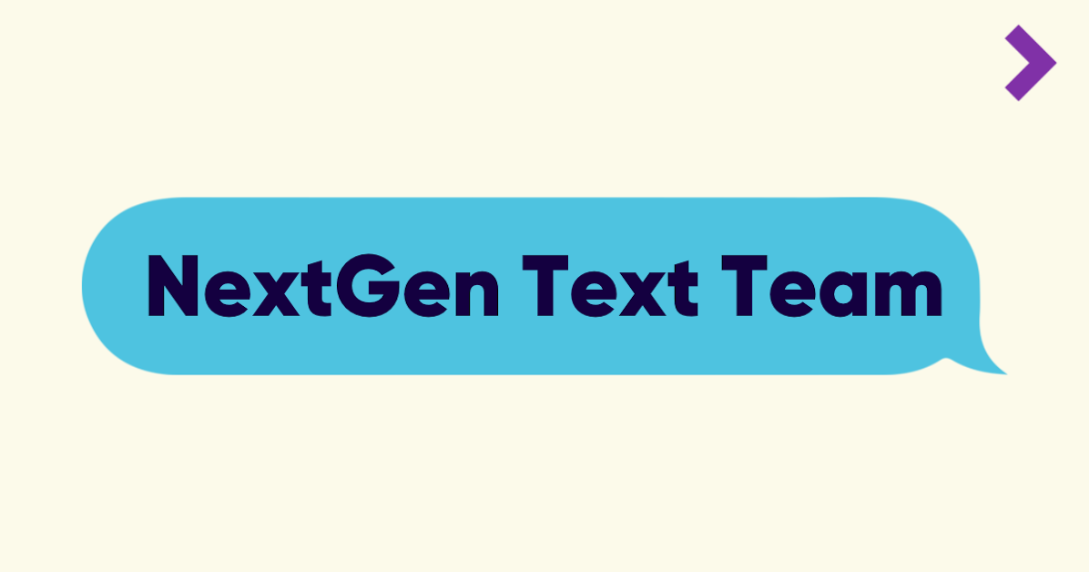 NextGen Organizing: Weekly Text Team · NextGen America