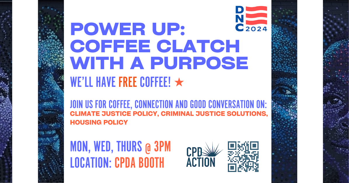 Power Up: CPD Action Coffee Clatch with a Purpose @ DNC · Popular Democracy