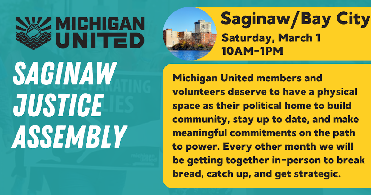 Saginaw/Bay City Justice Assembly · Michigan United Action
