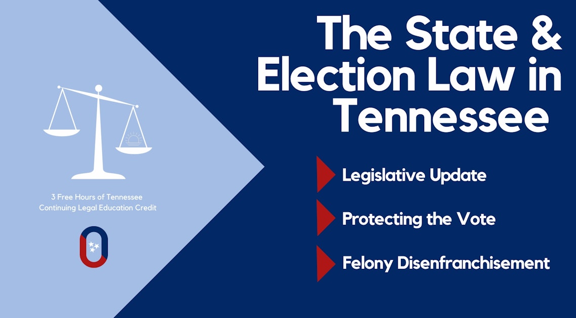 The State & Election Law in Tennessee CLE Webinar with Organize TN ...