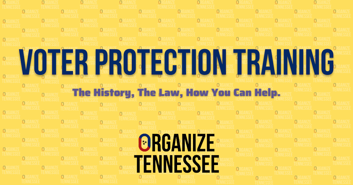 Voter Protection Training with Organize Tennessee · State Voices
