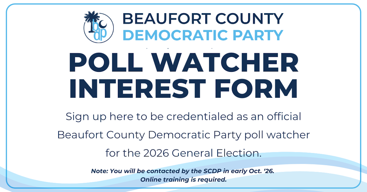 Beaufort County Democratic Party Poll Watcher Interest Form · Beaufort ...
