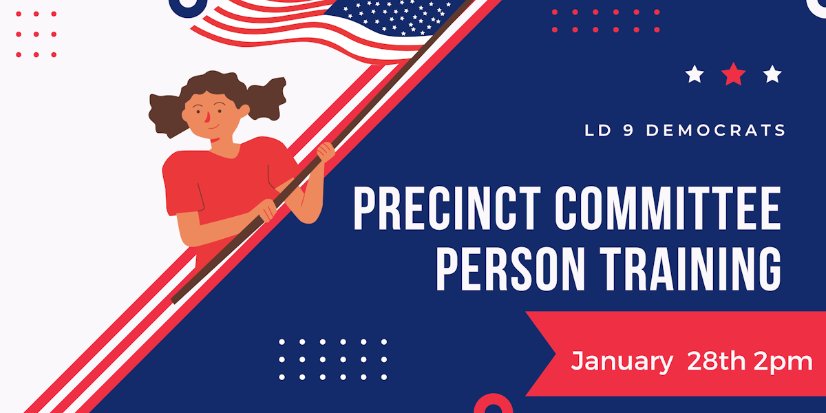 Ld 9 Precinct Committee Person Training · Arizona Democratic ...