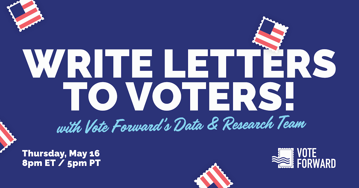 Write Letters to Voters with Vote Forward's Data and Research Team ...
