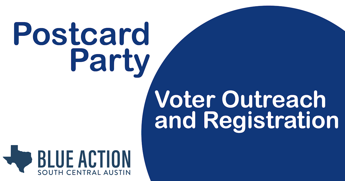 Blue Action Postcard Party - Voter Outreach and Registration Event ...