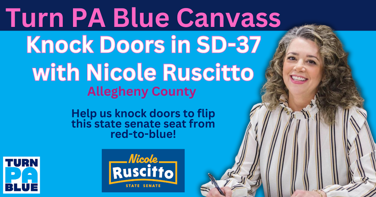 Turn PA Blue Canvass: Nicole Ruscitto for PA State Senate · PA ...