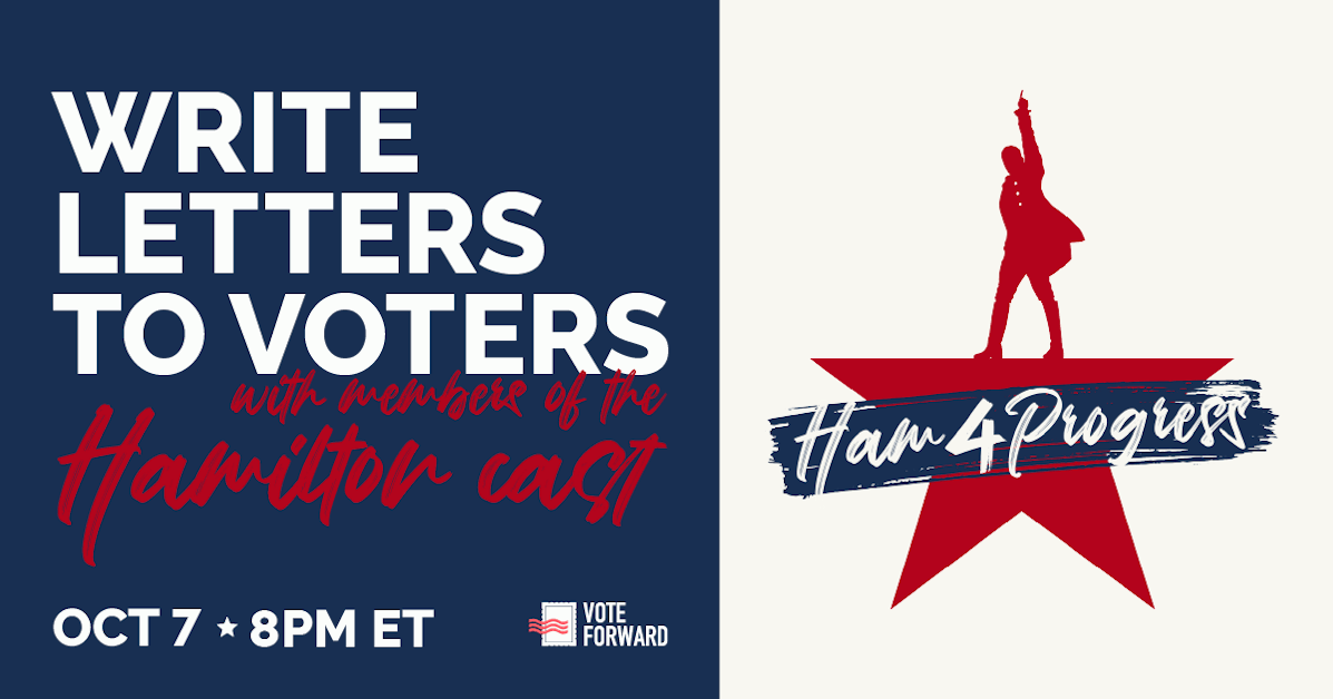 Write Letters to Voters with Members of the Cast of Hamilton · Vote Forward