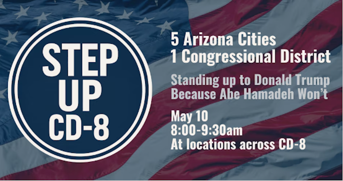 Step Up CD-8: Anthem Protest (Anthem Way & Gavilan Peak Pkwy) · Mobilize