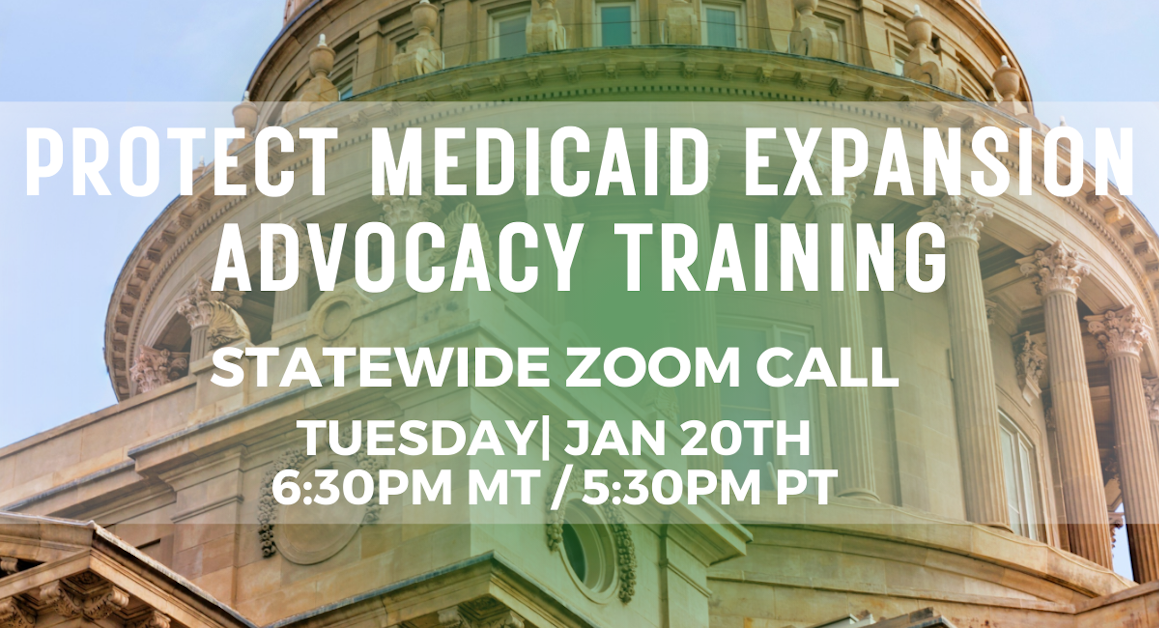 Protect Medicaid Expansion Advocacy Training (01/20) · Reclaim Idaho
