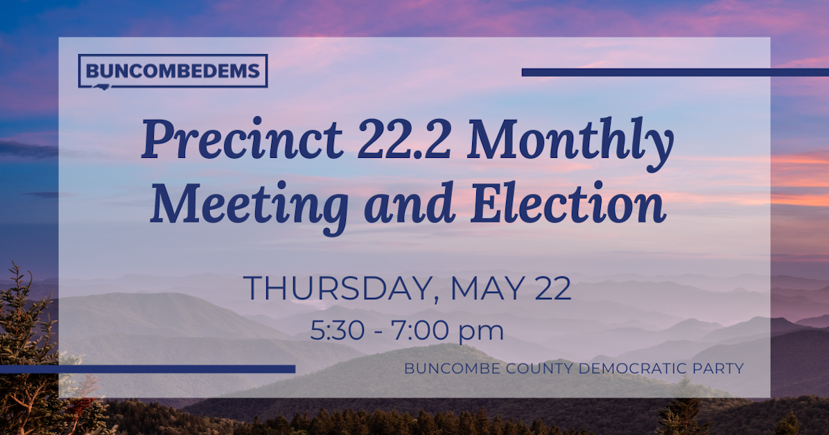 Precinct 22.2 Monthly Meeting and Election · Mitchell County Democratic ...