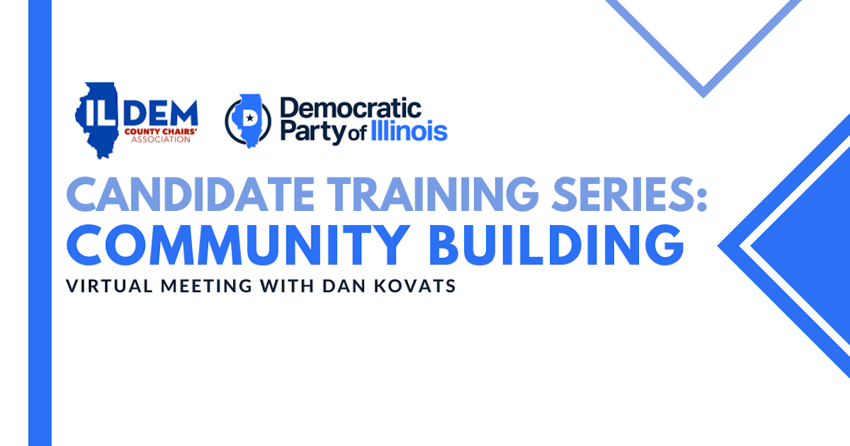 Candidate Training Series: Community Building · Illinois Democrats Training Hub