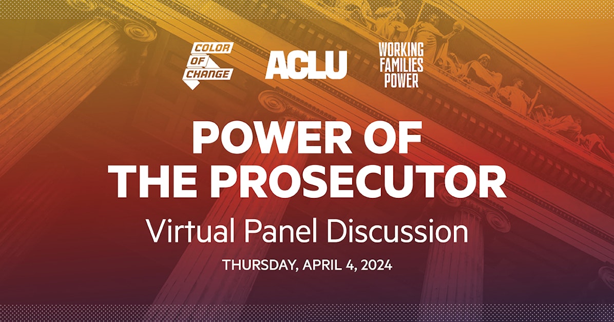 Power of the Prosecutor Panel Discussion · Color Of Change