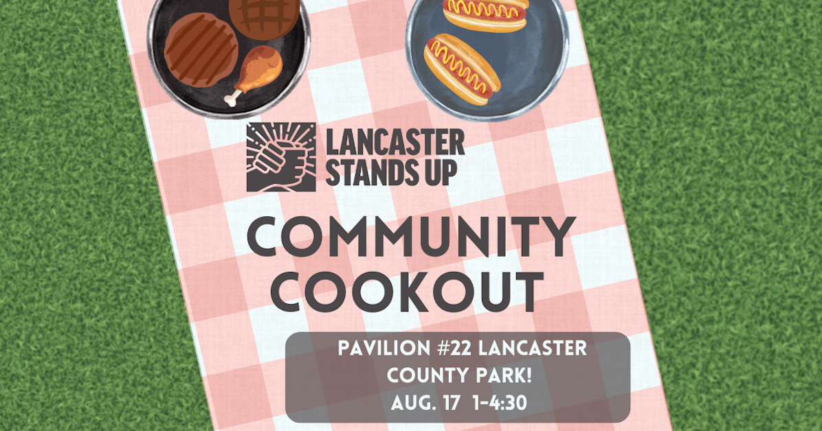 Lancaster Stands Up | Community Cookout! · Pennsylvania Stands Up