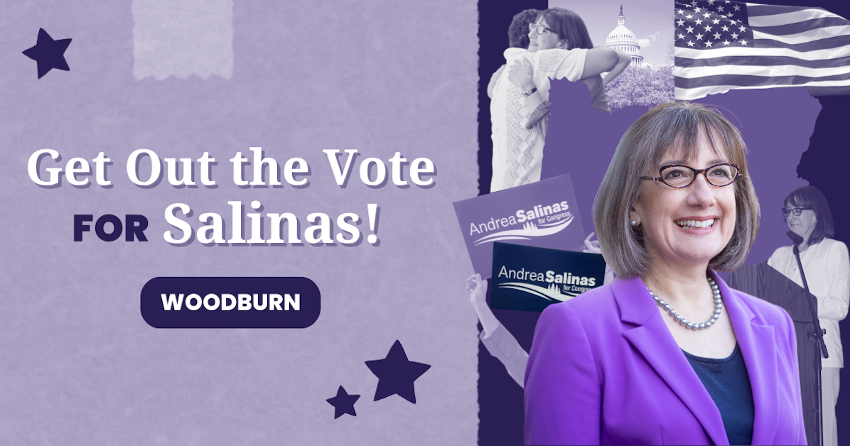 Get Out the Vote for Andrea Salinas by knocking on doors in Woodburn ...