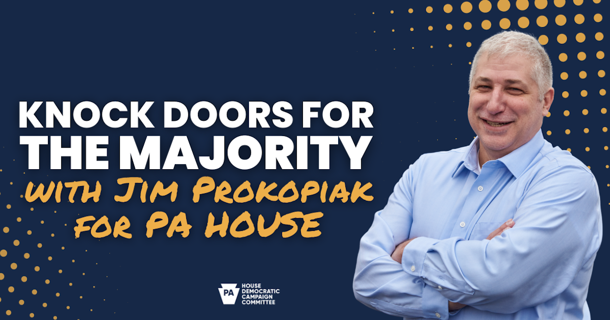 GOTV Canvass for Jim Prokopiak in HD140 · Mobilize