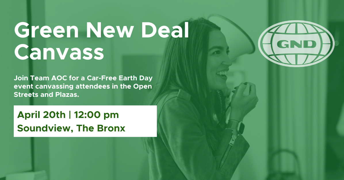 🌎 Earth Day GND Canvass in The Bronx! · Alexandria Ocasio-Cortez for ...