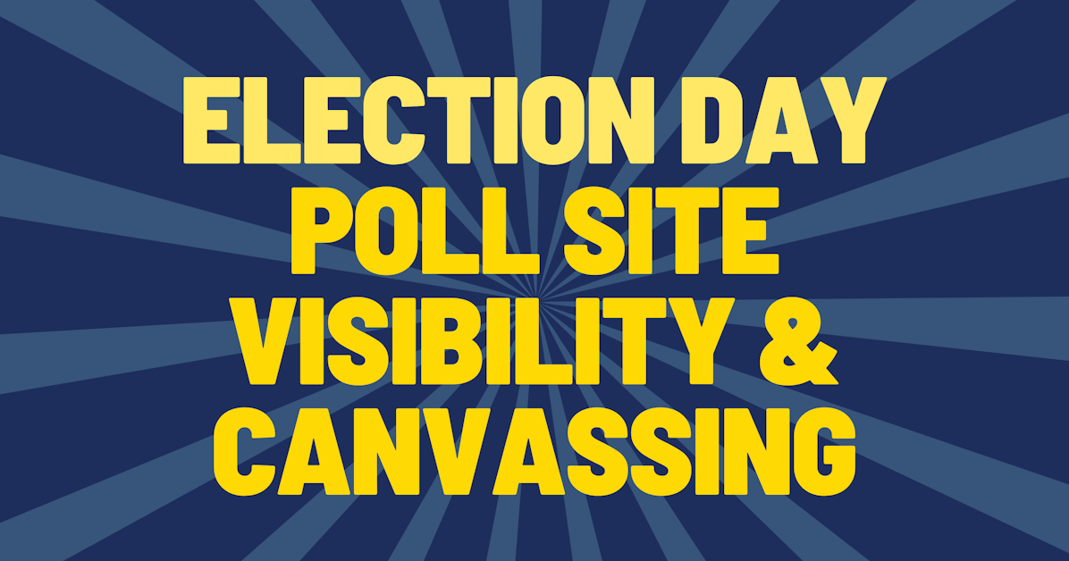 Election Day Visibility & Canvassing · Working Families Party