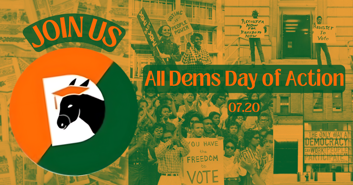 All Dems Day of Action - FAMU · Miami-Dade Democrats