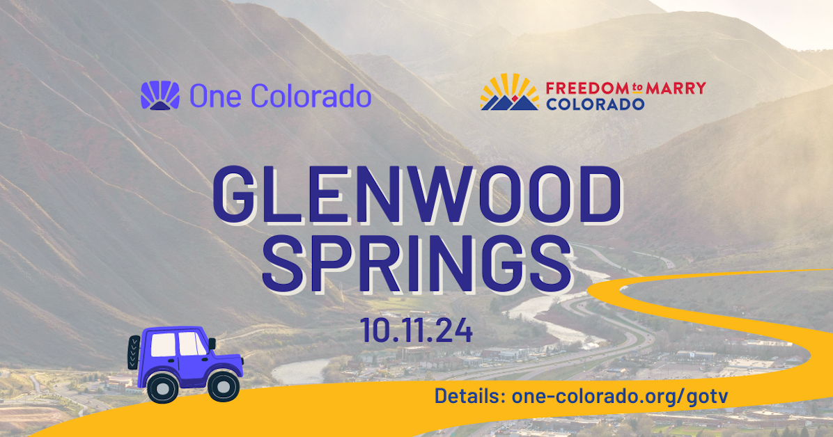 One Colorado GOTV Statewide Tour - Glenwood Springs · One Colorado