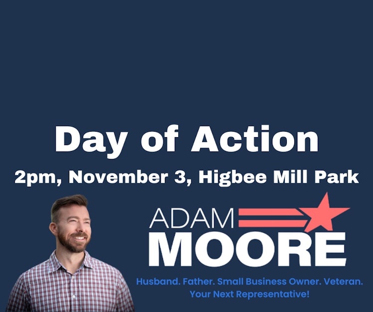 Day of Action with Adam Moore 11/3! · Mobilize
