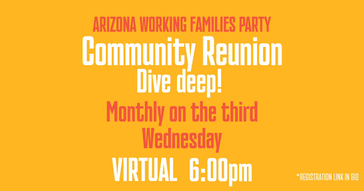 Arizona Working Familes Party Community Reunion · WFP & Black Lives ...