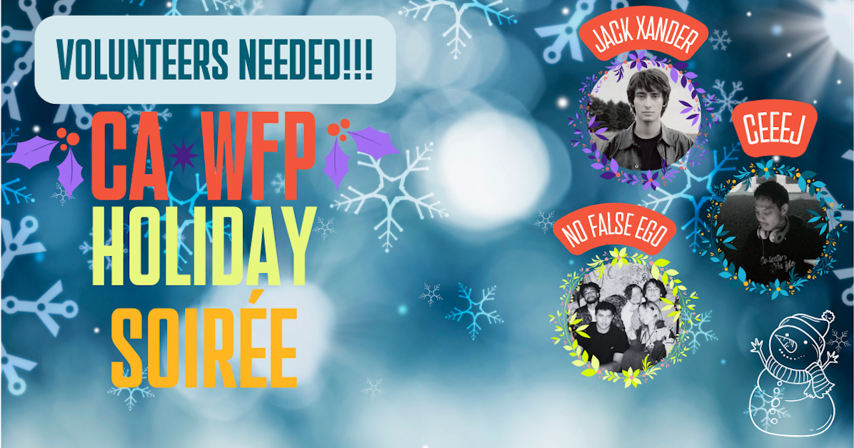 VOLUNTEERS NEEDED FOR CA WFP LA Holiday Soirée · WFP & Black Lives ...