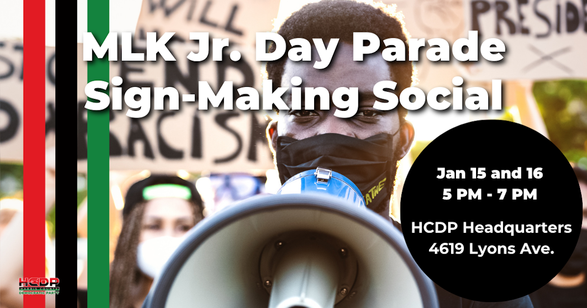 MLK Jr. Day Parade Sign-Making Socials · Harris County Democratic Party