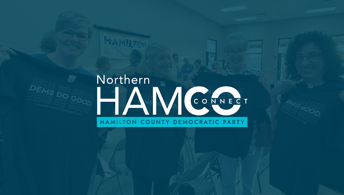 Northern HamCo Dems Connect · Hamilton County Democratic Party (IN)