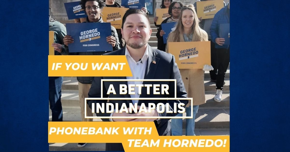 Phone Bank Tuesdays with George Hornedo for Congress · George Hornedo ...
