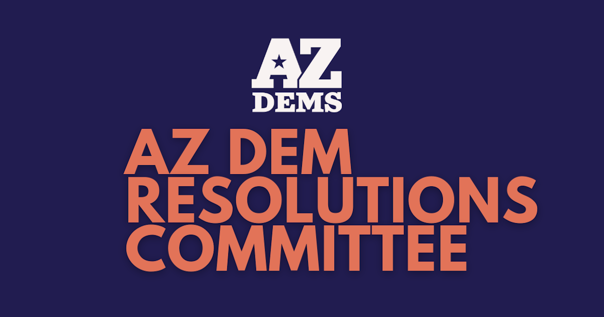 2024 AZ DEM Resolutions · Arizona Democratic Party