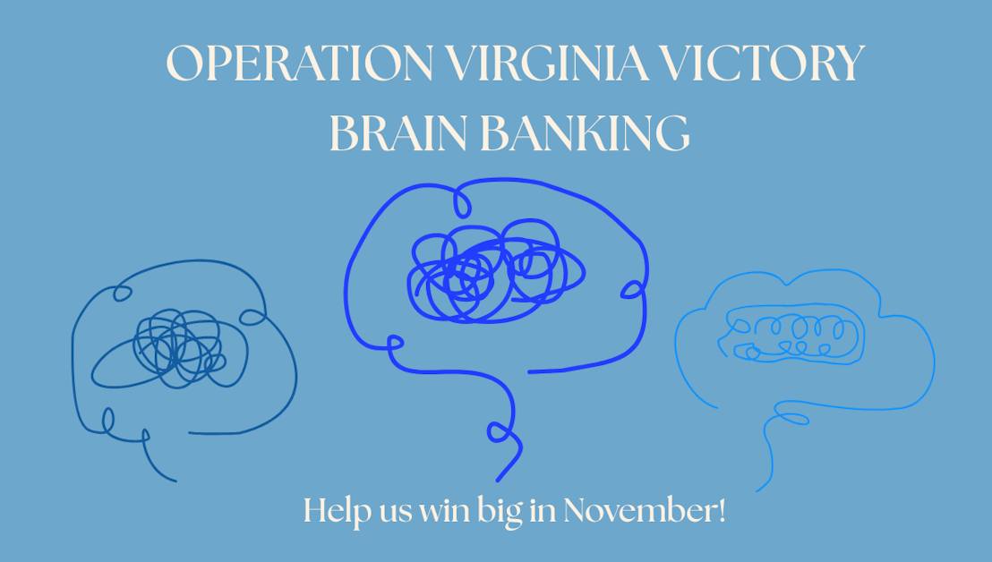 Operation Virginia Victory Brain Banking · Mobilize