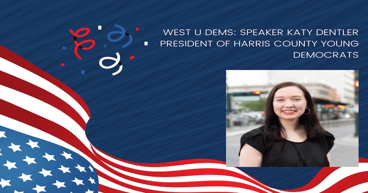 West U Area Dems Host Kate Dentler - President Harris County Young ...