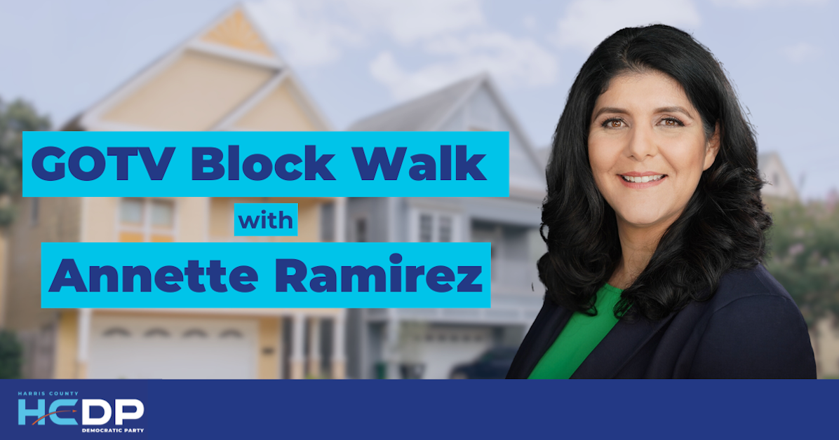 Early Vote Blockwalk with Annette Ramirez · Harris County Democratic Party