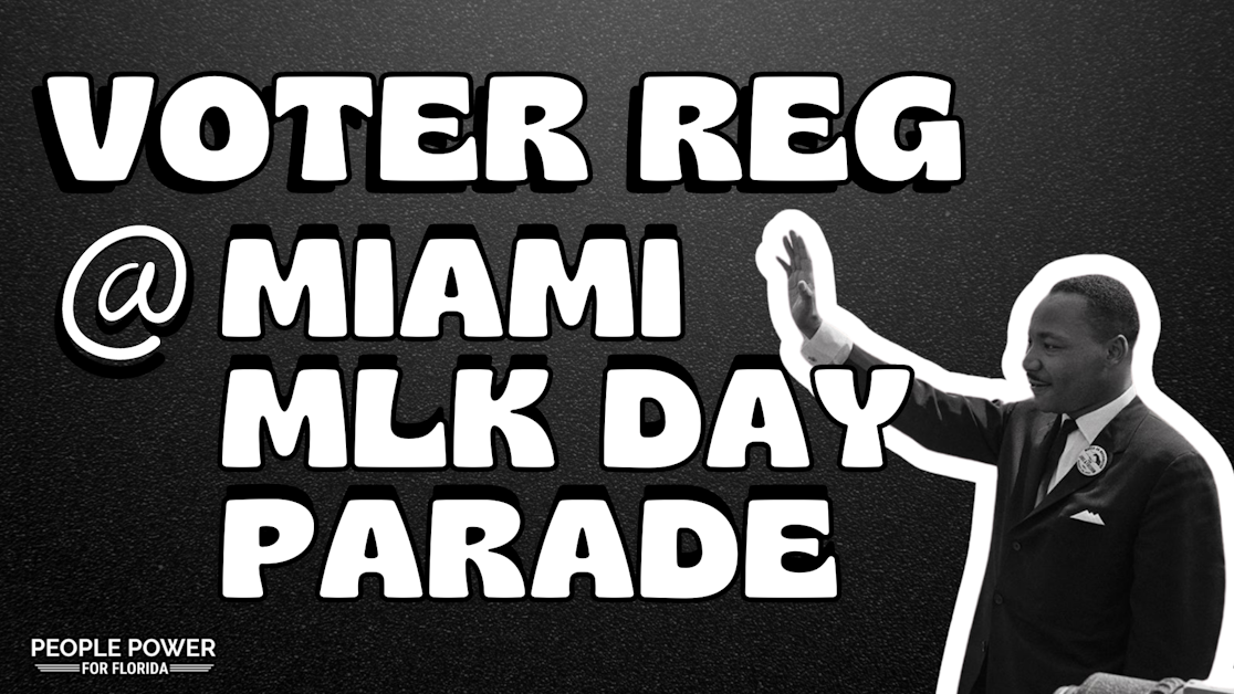 Voter Registration @ Miami MLK Day Parade · People Power For Florida