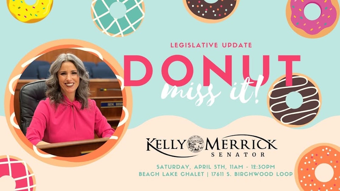Legislative Update with Senator Kelly Merrick · Mobilize