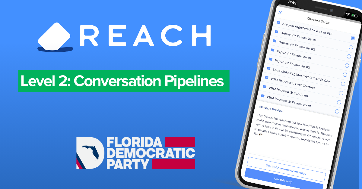 Reach Training Level 2: Conversation Pipelines · Florida Democratic Party