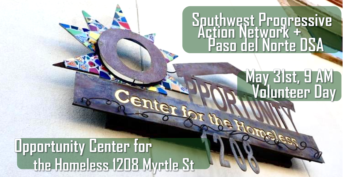 Southwest Progressive Action Network + Paso del Norte DSA @ El Paso ...