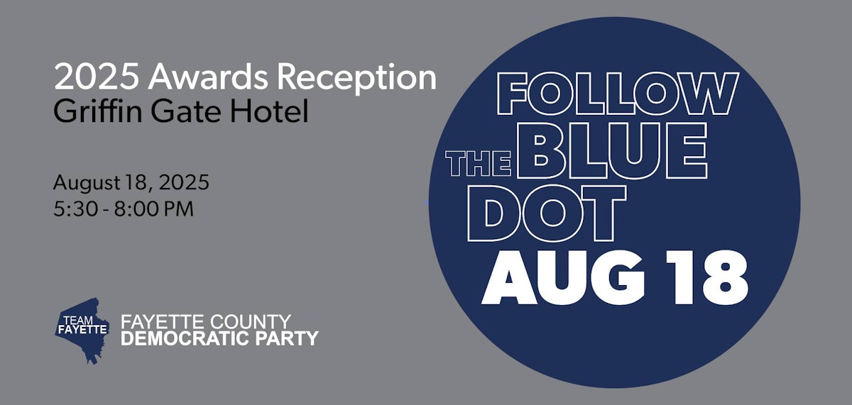 Fayette County Dems Follow the Blue Dot Awards Reception · Mobilize